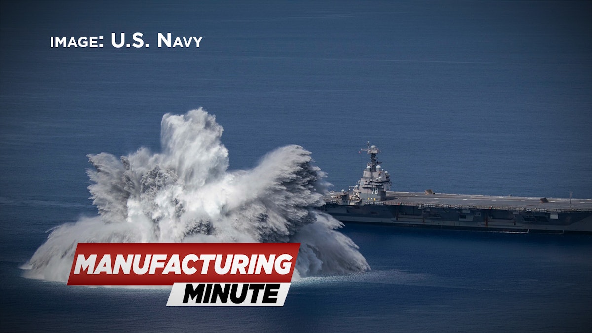 U.S. Navy Creates Blast Size of Earthquake to Test Ship | Manufacturing.net