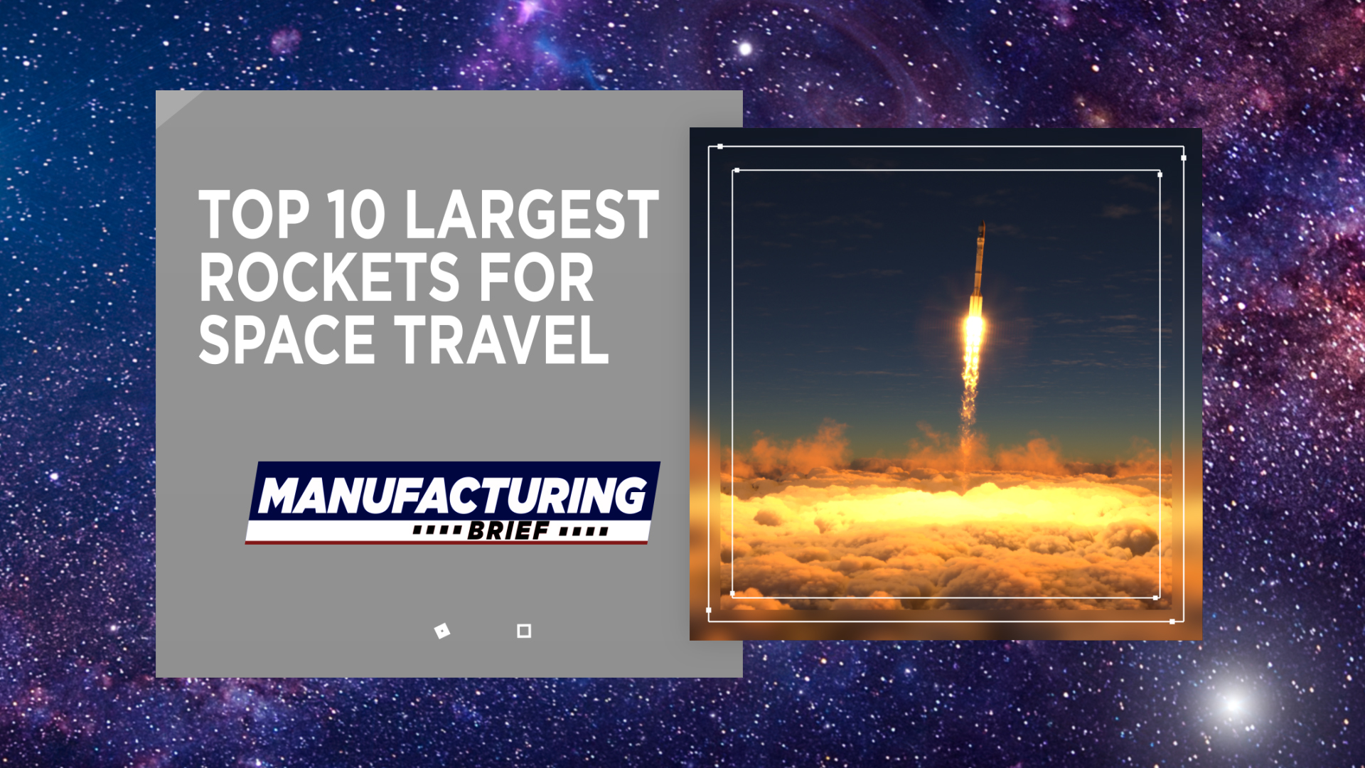 Top 10 Largest Rockets for Space Travel | Manufacturing.net