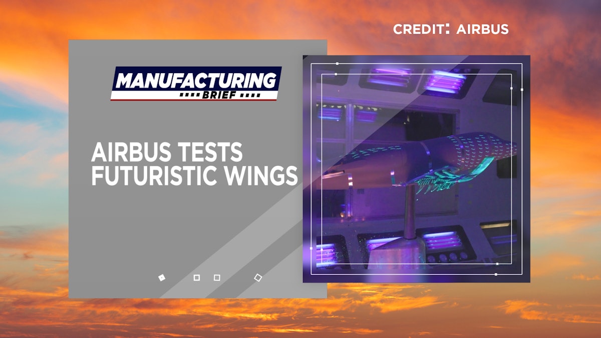 Airbus Tests Futuristic Wings | Manufacturing.net
