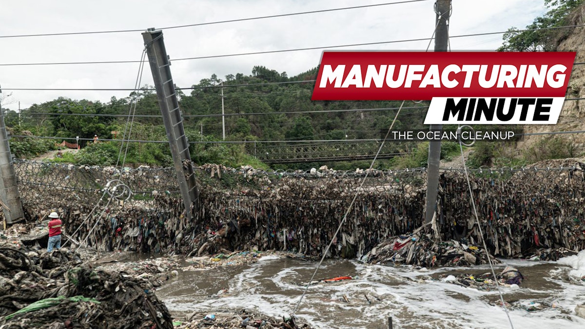 Trashfence Catches a Garbage Tsunami Heading Downriver | Manufacturing.net