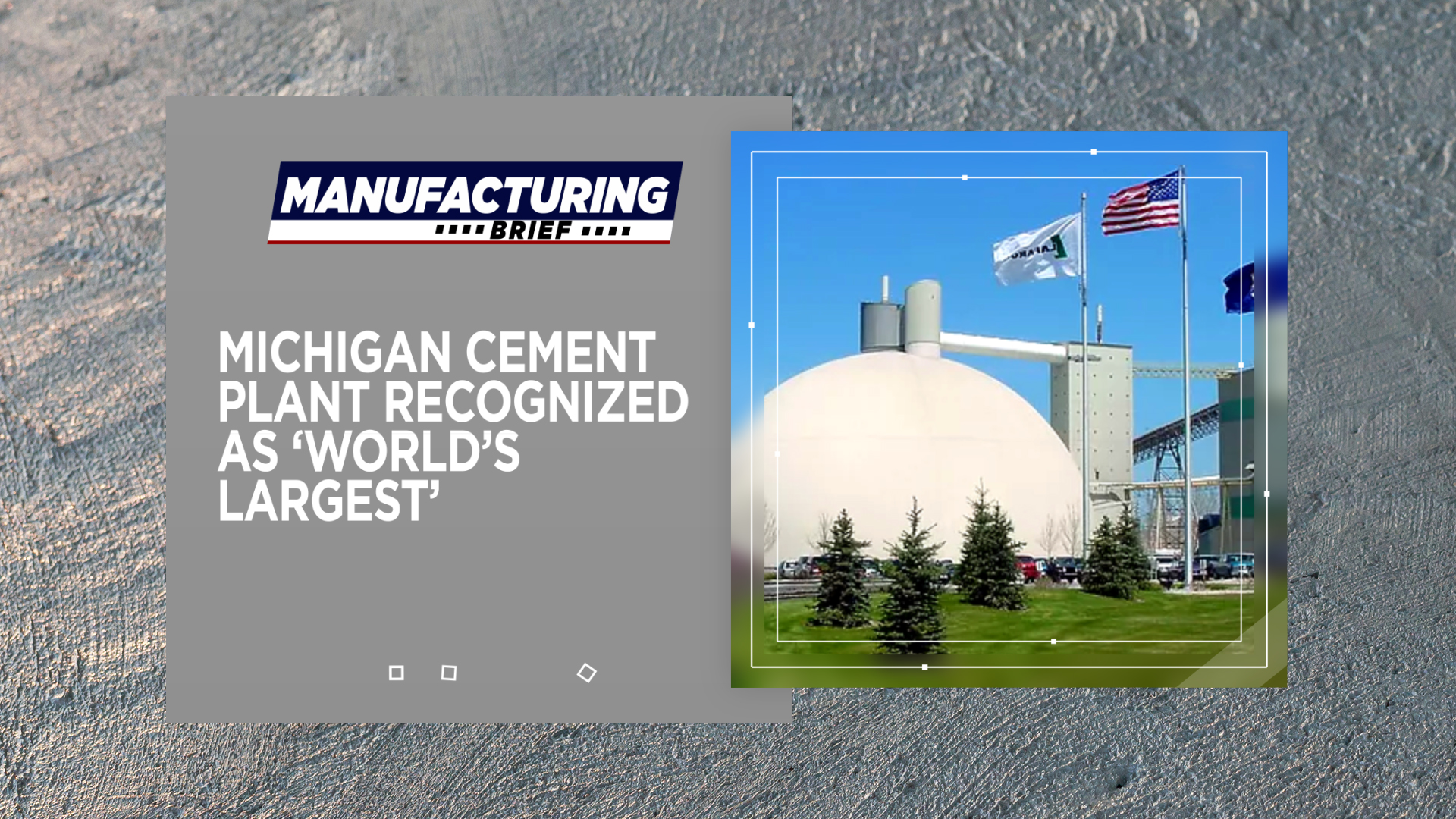 Michigan Cement Plant Recognized as ‘World’s Largest’ | Manufacturing.net