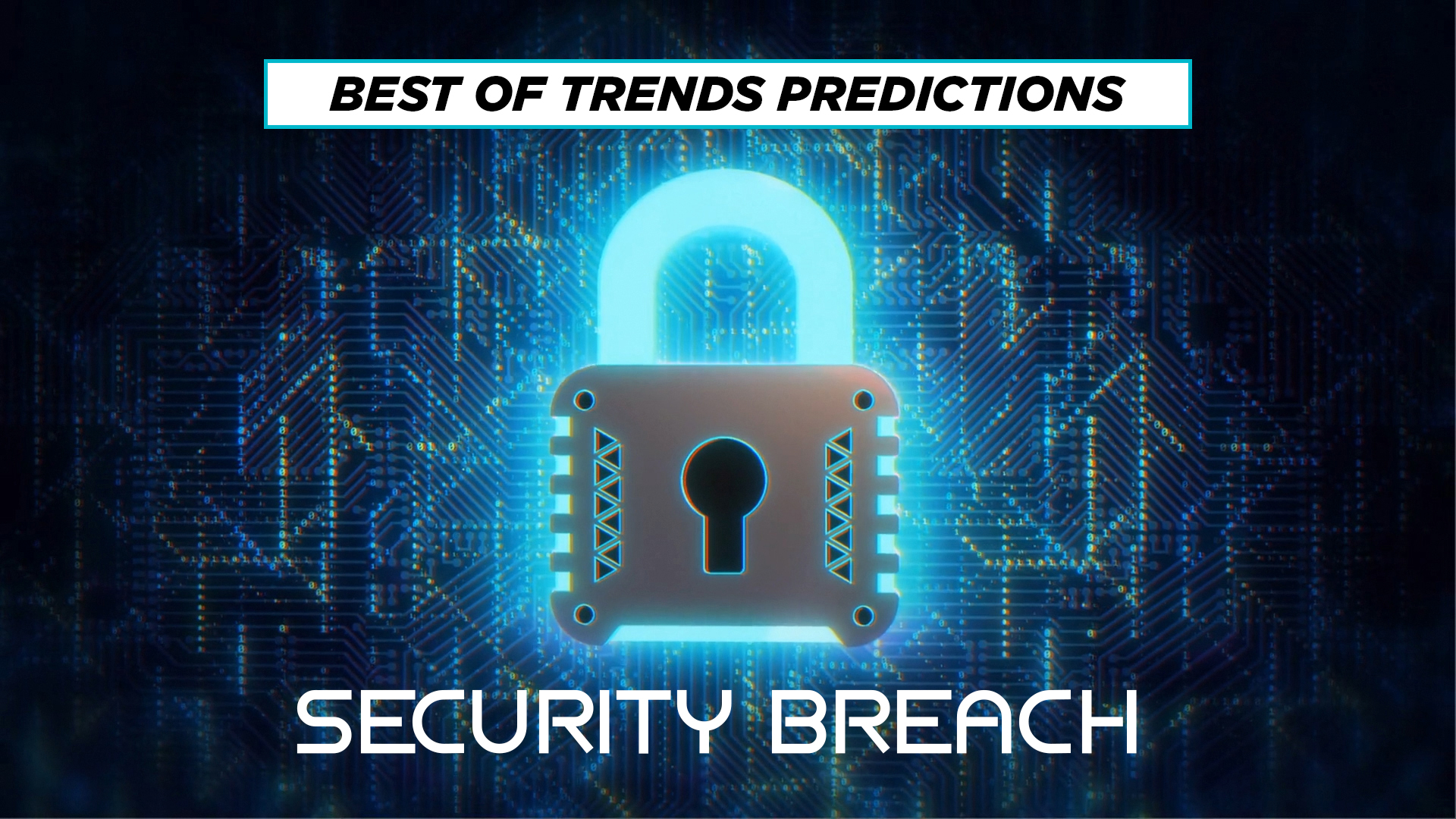 Security Breach: Predictions That Hit | Manufacturing.net