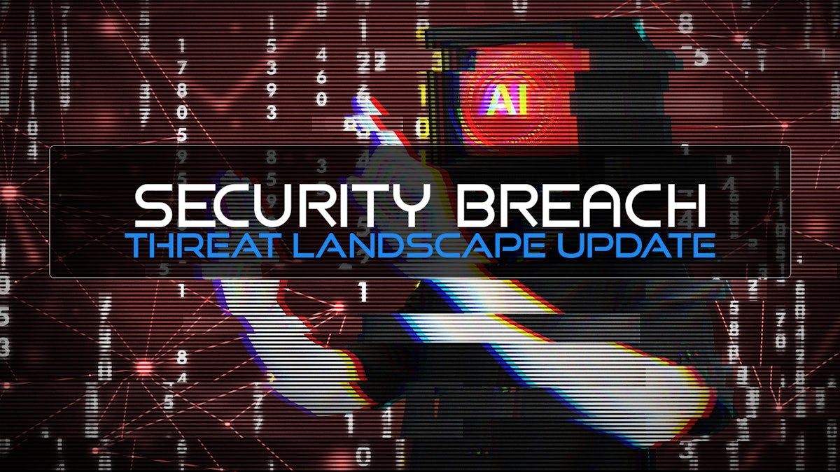 Security Breach: Threat Landscape Update | Manufacturing.net